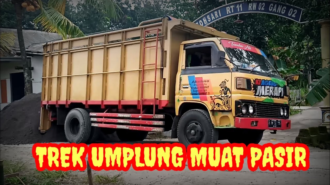 TRUK UMPLUNG MUAT PASIR PENUH,MOBIL TREK MUAT PASIR, TRUK UMPLUNG,MOBIL ...