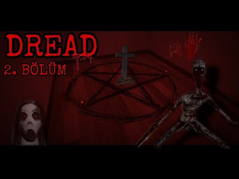 DREAD 2. BÖLÜM: SİNİRLENDİM!!! PEŞİMİ BIRAKMIYOR!!! -MOBİL KORKU OYUNU ...