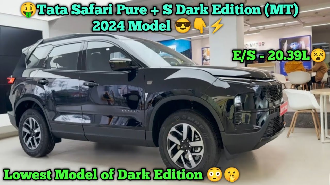 tata safari pure plus s dark edition 2024 model | tata safari pure + s ...