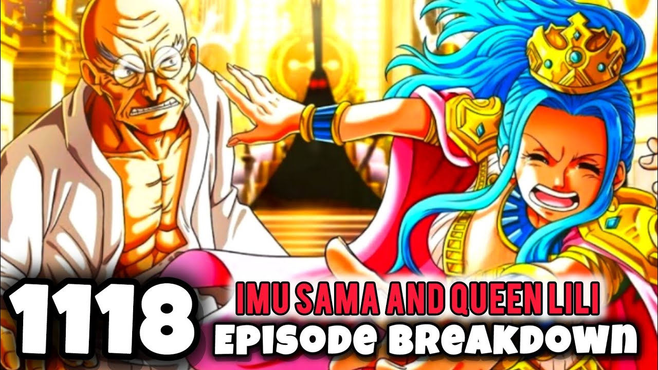 One Piece Episode 1118 Breakdown | Queen Lili And Imu Sama's ...