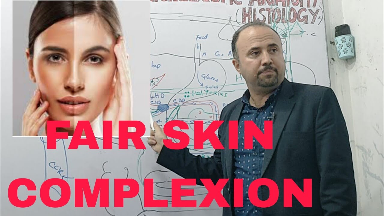 FAIR SKIN COMPLEXION - YouTube