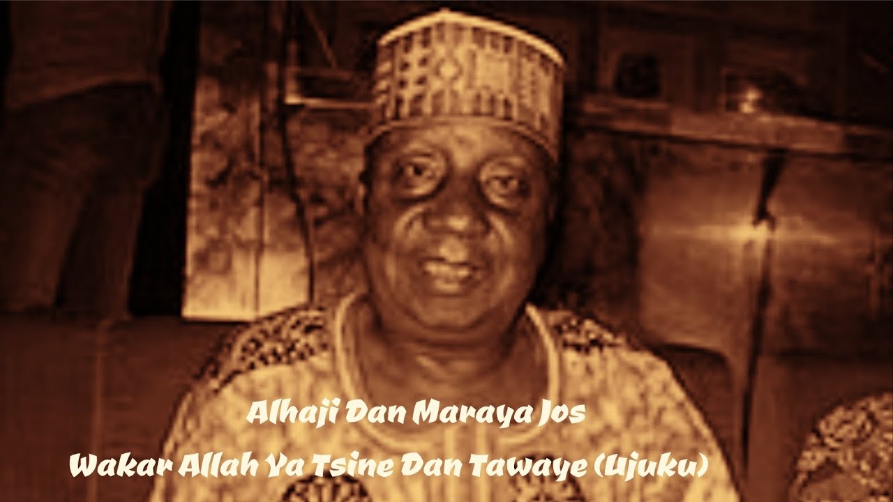 Alhaji Dan Maraya Jos - Wakar Allah Ya Tsine Dan Tawaye (Ujuku) - YouTube
