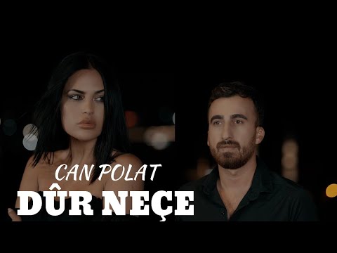 CAN POLAT - DÛR NEÇE ( Hezdıkım  ez jı te  yâre) [Official Music Video]