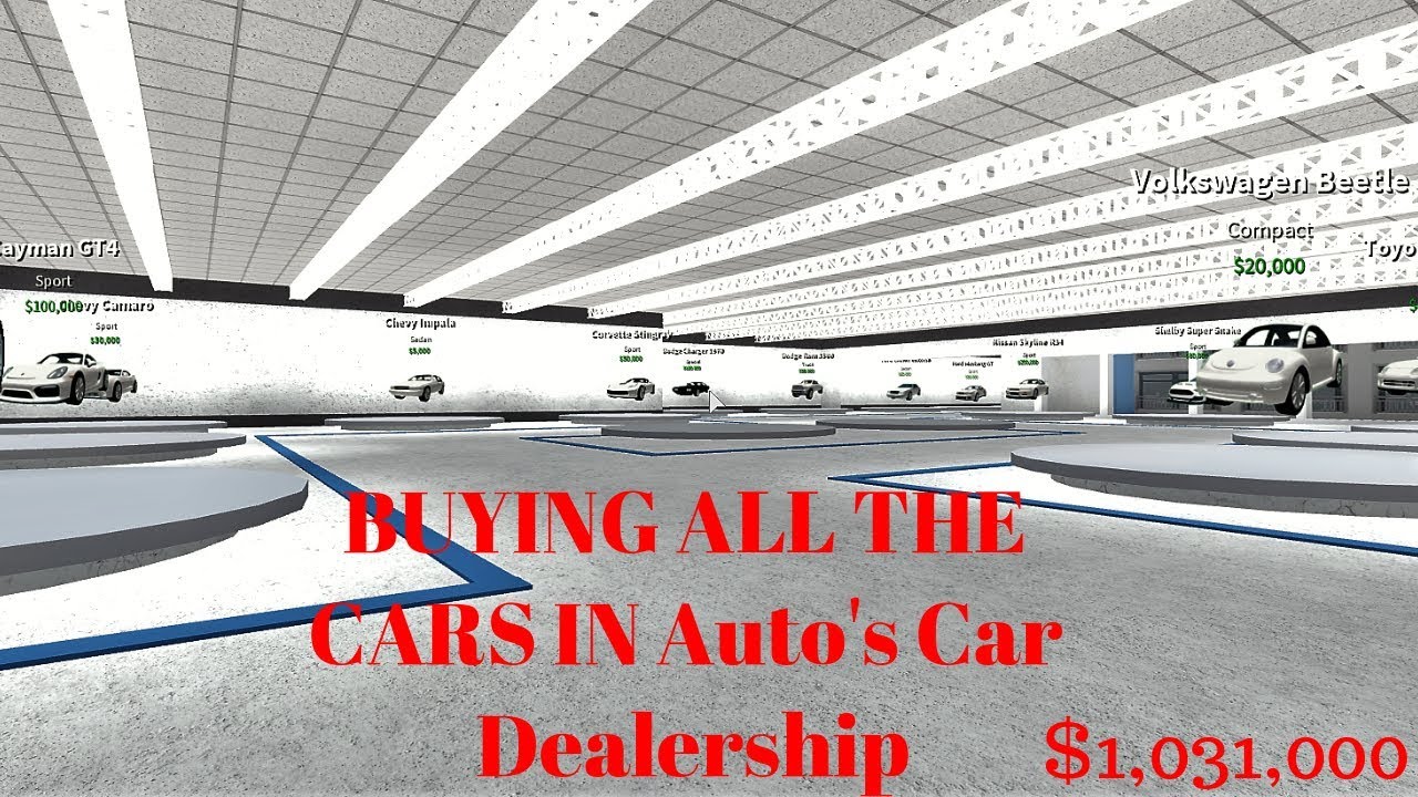 BUYING ALL THE CARS IN Auto's Car Dealership | $1,031,000 | Roblox ...