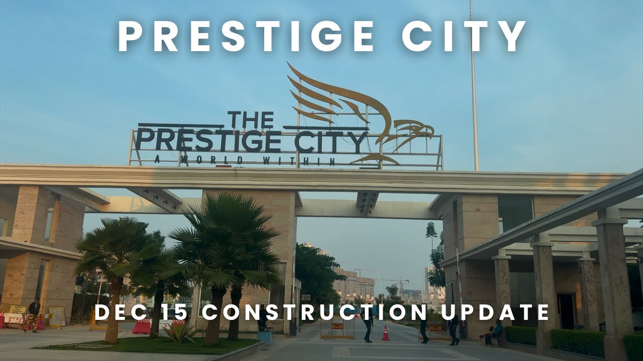 Prestige City Sarjapur Construction Update | Latest Progress & Site ...