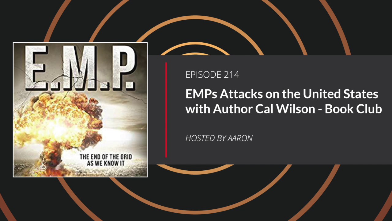 E214: EMP Attacks on the United States with Author Cal Wilson - YouTube