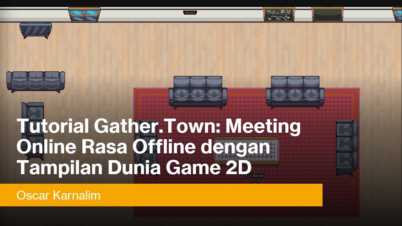 Tutorial Gather Town: Meeting Online Rasa Offline dengan Tampilan Dunia Game 2D - YouTube