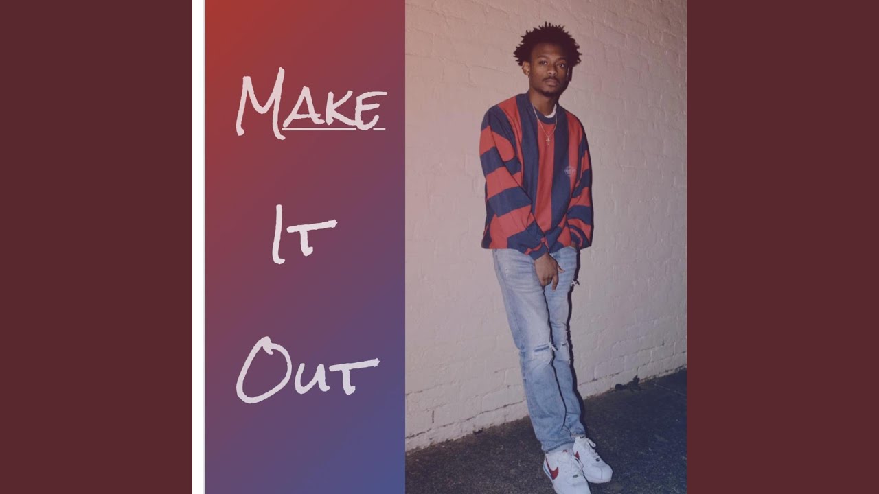 Make It Out - YouTube