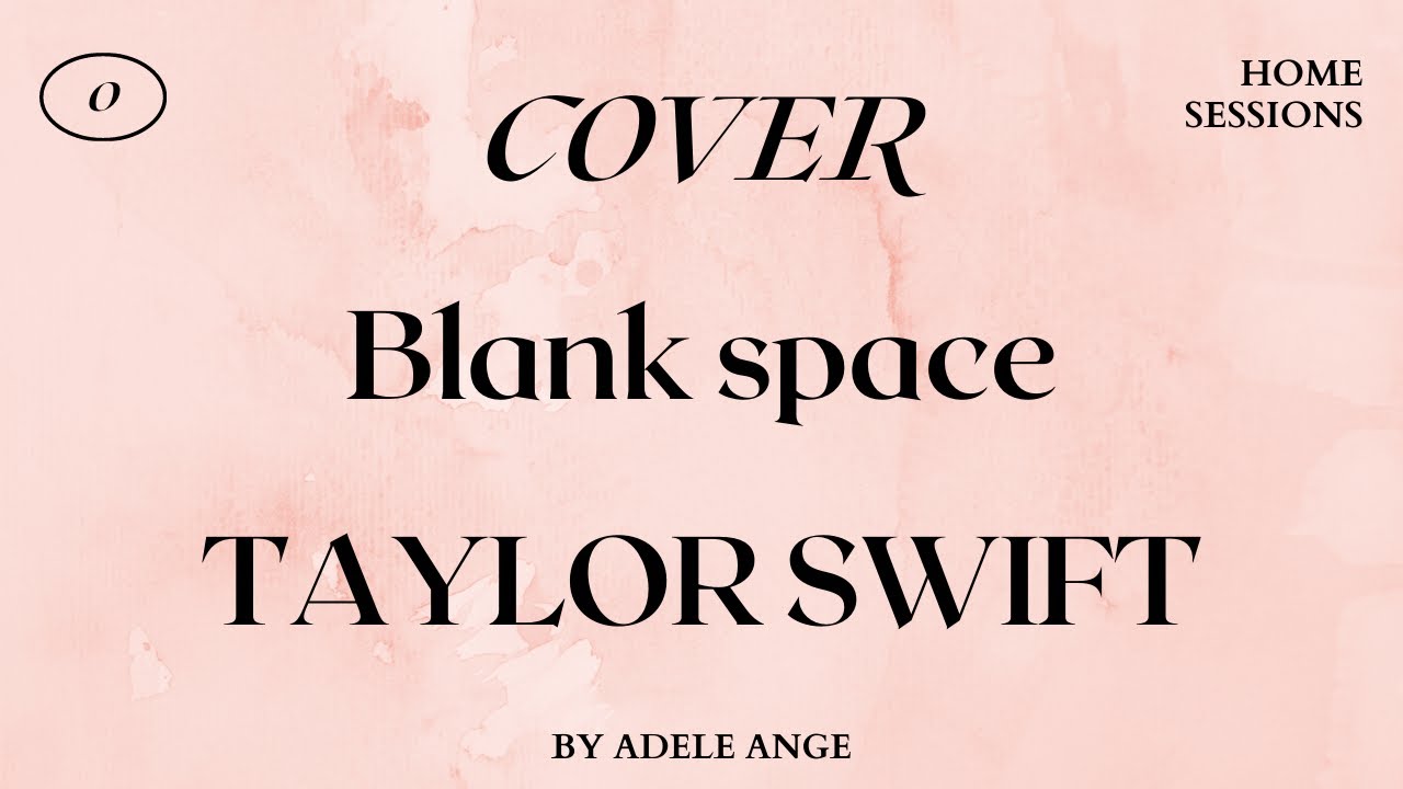TAYLOR SWIFT - BLANK SPACE (COVER) - YouTube