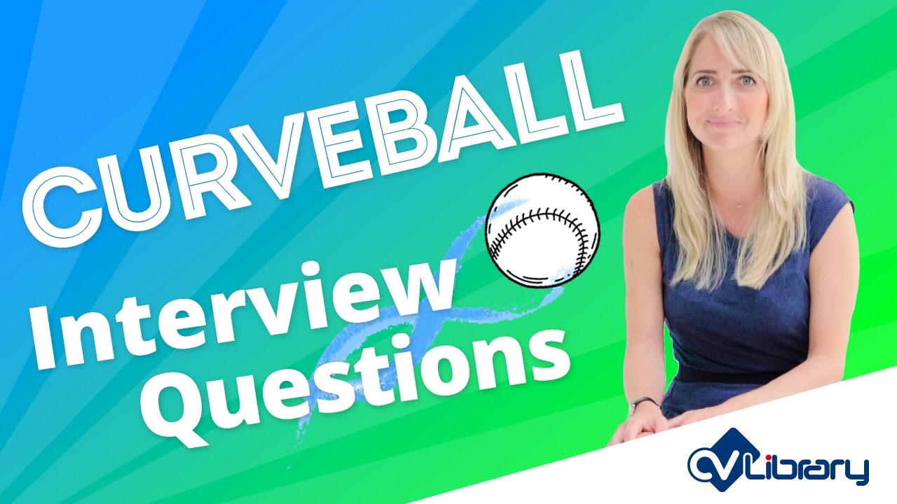 Curveball interview questions and how to answer them - YouTube