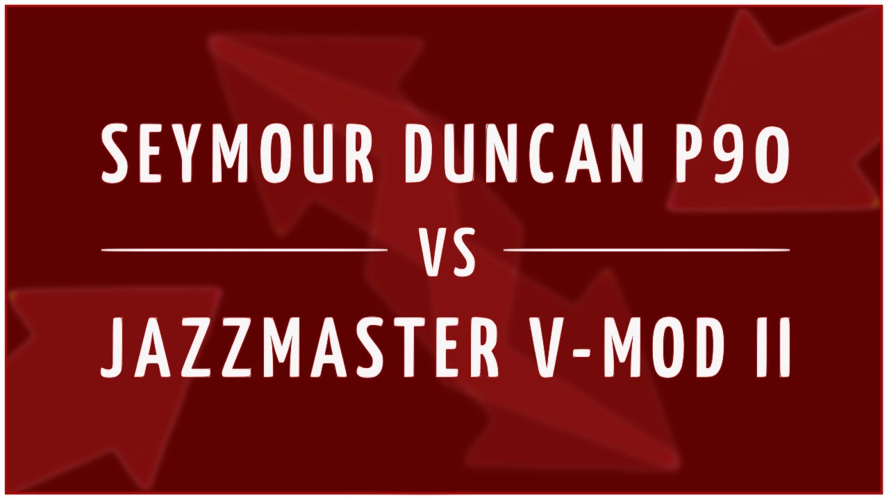 Pastillas Seymour Duncan P90 vs Fender V-MOD II Jazzmaster | 4K - YouTube