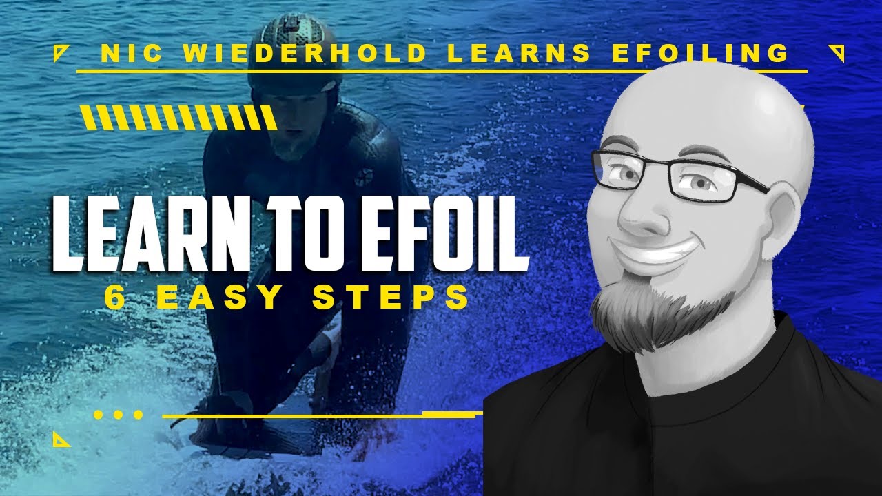 Learn How to eFoil - 6 Simple Steps - Frustration-Free 15 Minutes to ...