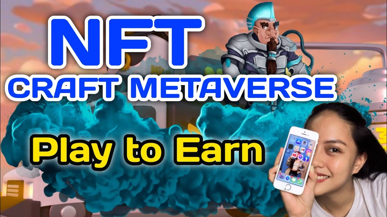 NEW NFT GAME! PLAY TO EARN! KUMITA GAMIT ANG NFT CRAFT! - YouTube