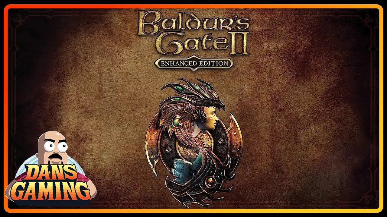 Baldur's Gate 2 - Enhanced Edition - Dansgaming - Part 1 - YouTube