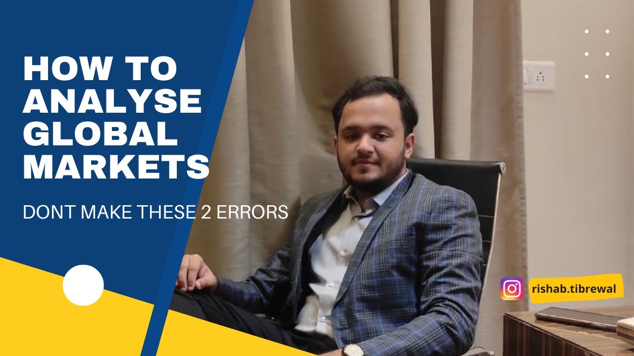 TIPS AND TRICKS TO ANALYSE THE GLOBAL MARKETS - YouTube