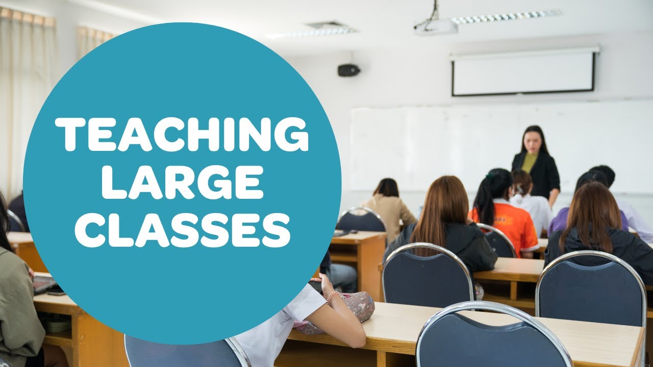 Teaching Large Classes - YouTube