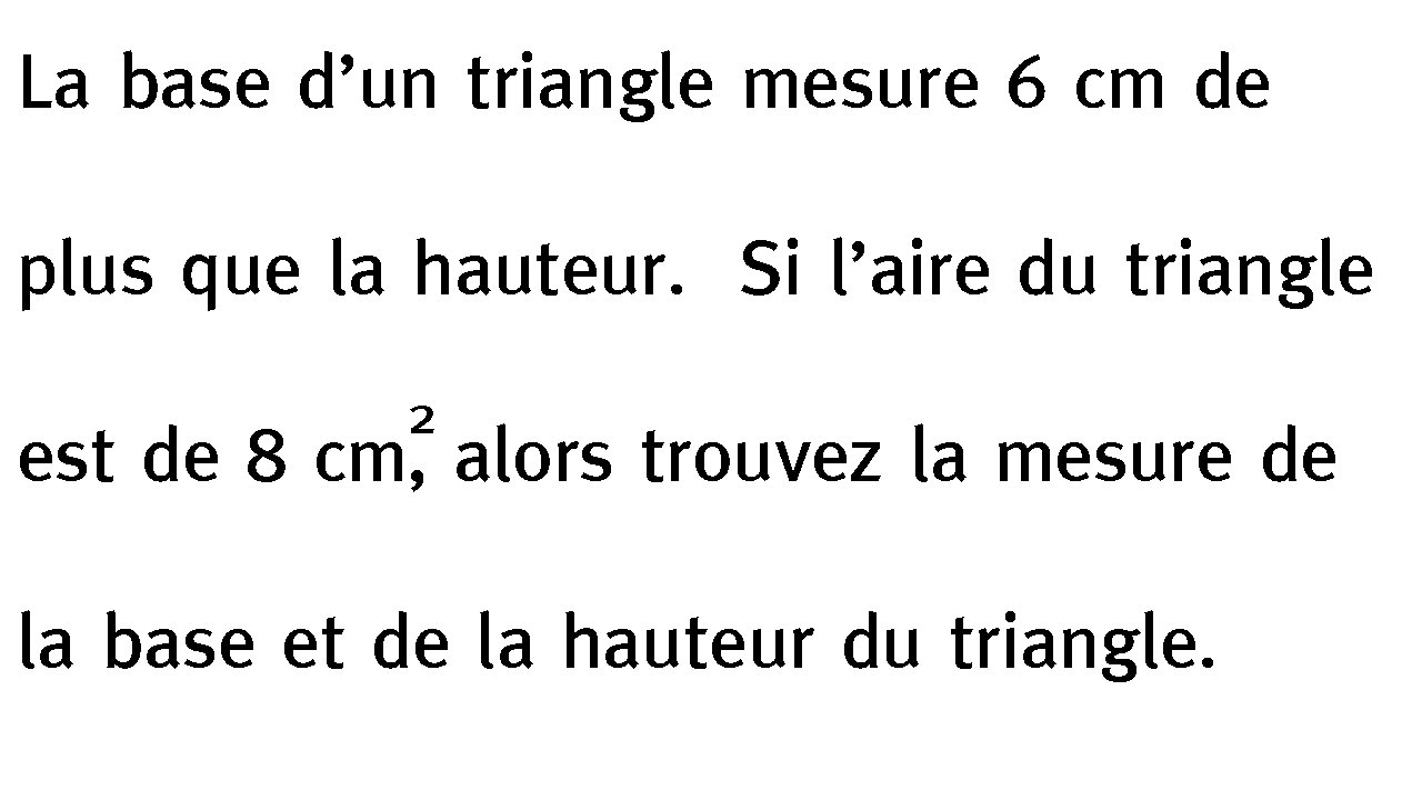 Trouver la hauteur et la base d'un triangle - Formule quadratique ...