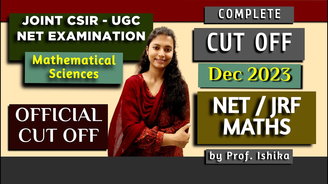 OFFICIAL Cut Off UGC CSIR NET Dec 2023 Mathematics (Mathematical ...
