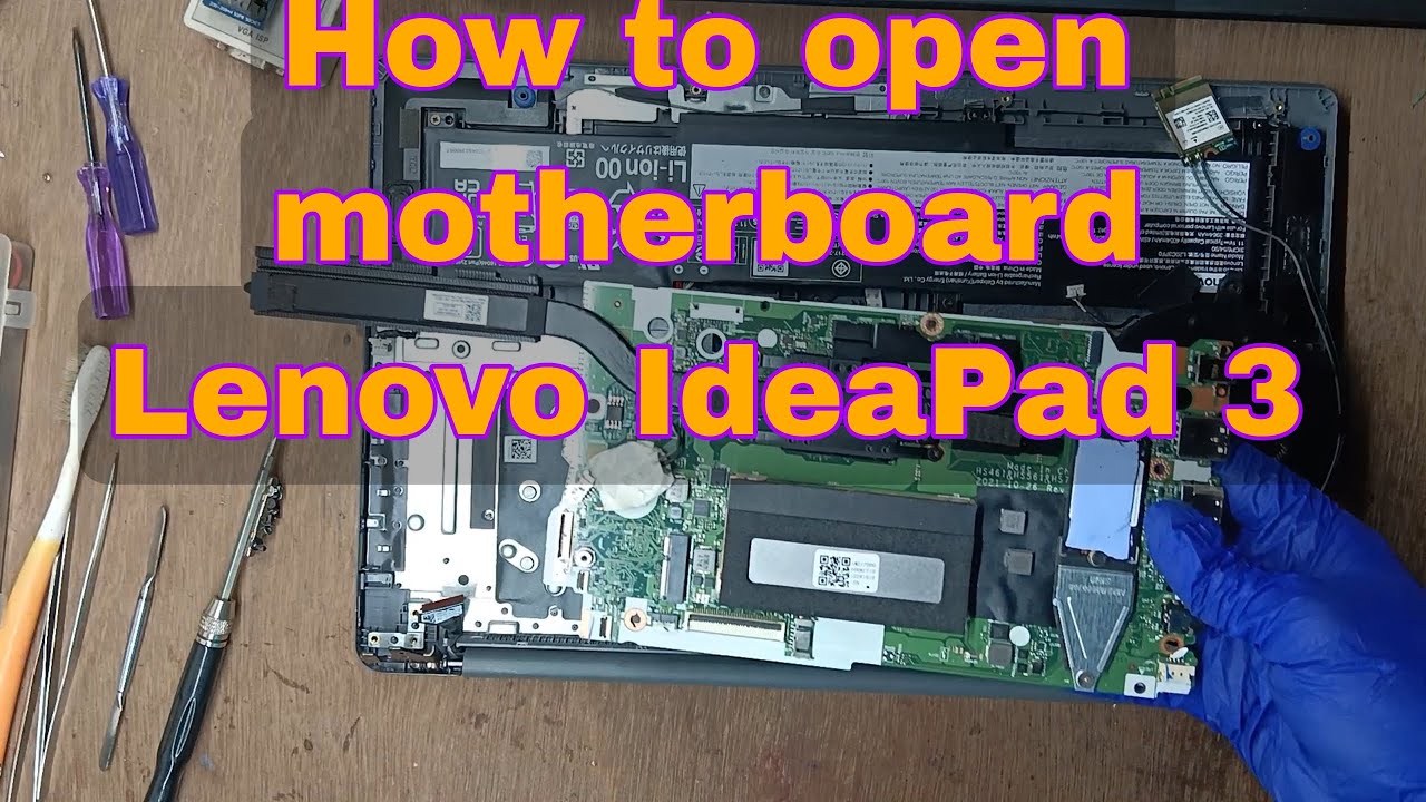 How to open motherboard Lenovo IdeaPad 3 - YouTube
