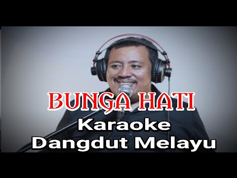 Bunga Hati Karaoke Dangdut Melayu Muqadam Nagieb