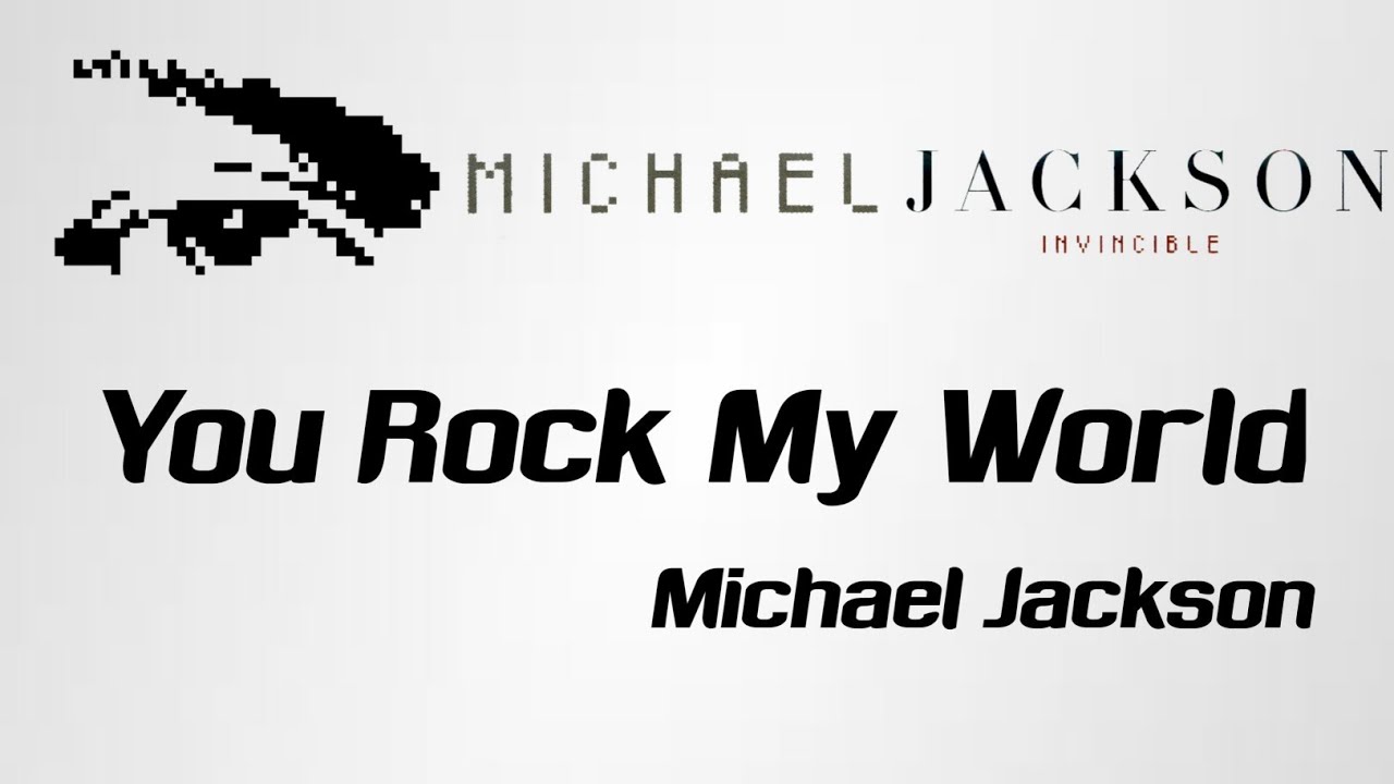 You Rock My World - Invincible - Michael Jackson (Lyrics) - YouTube