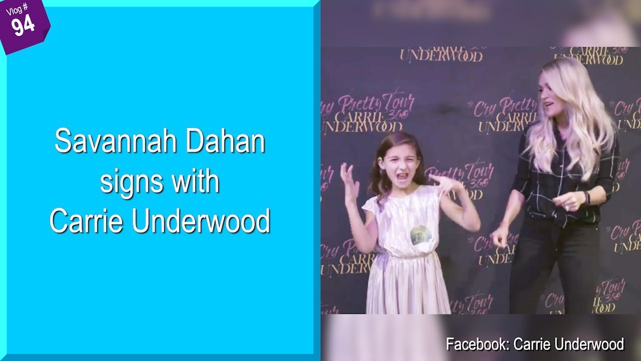 Video #94: Savannah Dahan signs with Carrie Underwood - YouTube