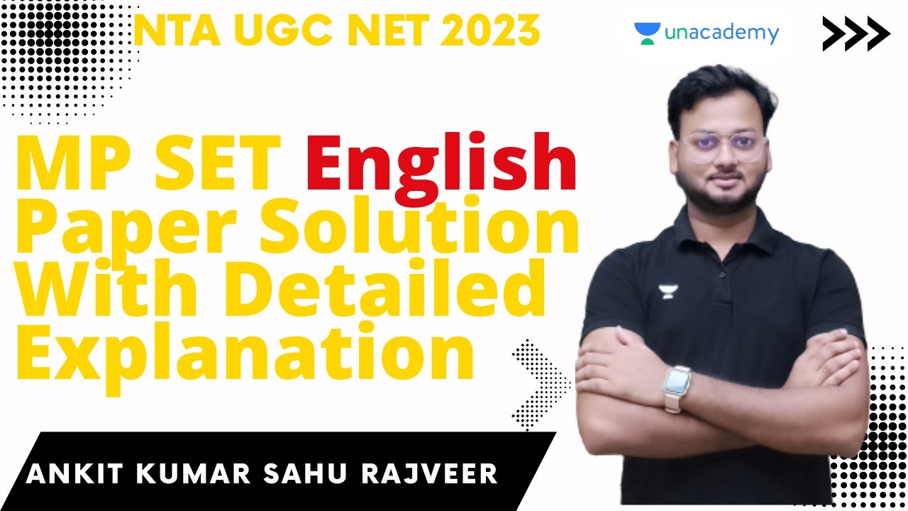 MP SET English Paper Solution With Detailed Explanation | Ankit Kumar Sahu Rajveer | Unacademy ...