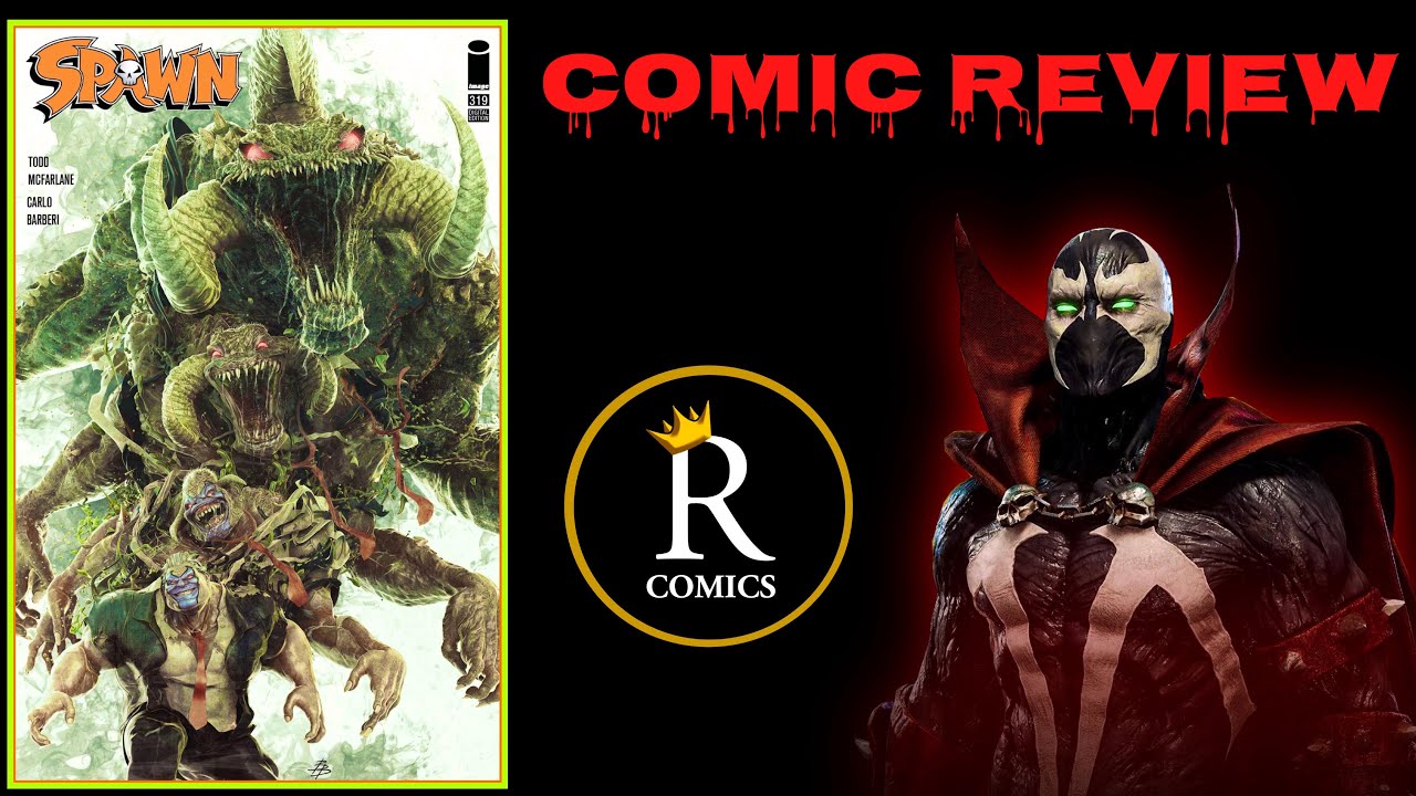 Spawn #319 Comic Review [ Who Is This Mystery Man? ] Growing Spawn's ...