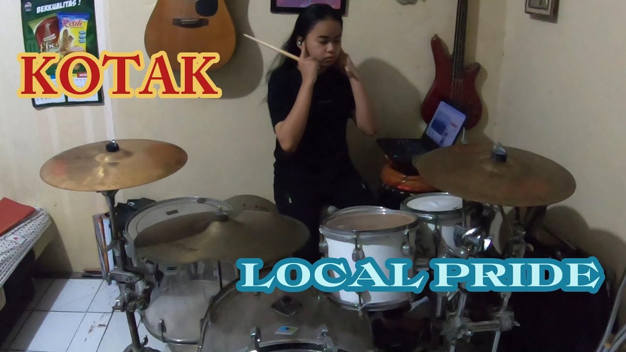Kotak band - Local Pride (cover drum by cindy) - YouTube