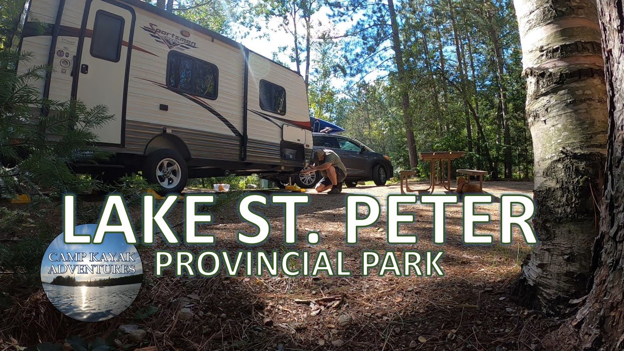 Camping at Lake St. Peter Provincial Park - YouTube