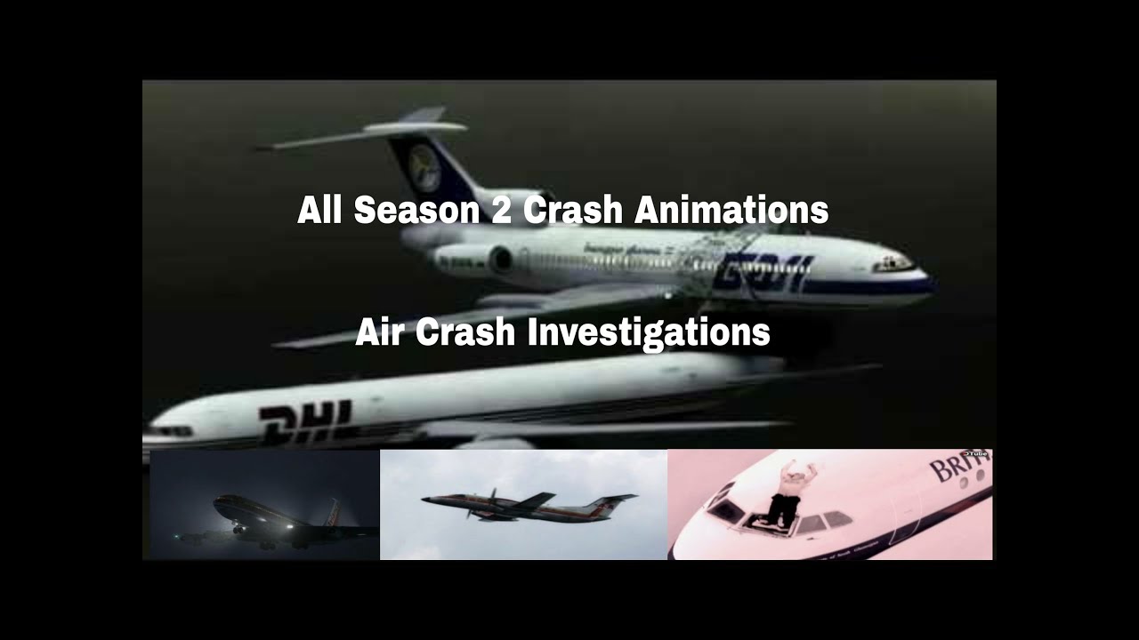 Every Season 2 Crash Animation Air Crash Investigation - YouTube