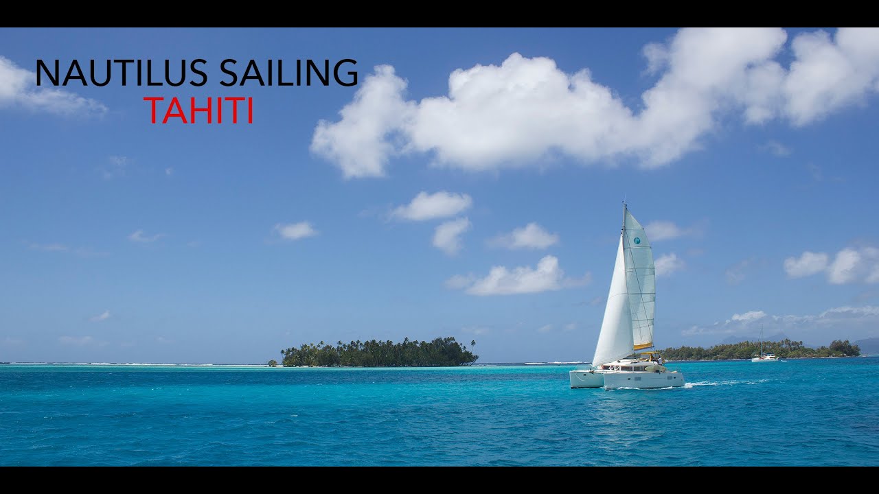 A Live Aboard Sailing Course in Tahiti - YouTube