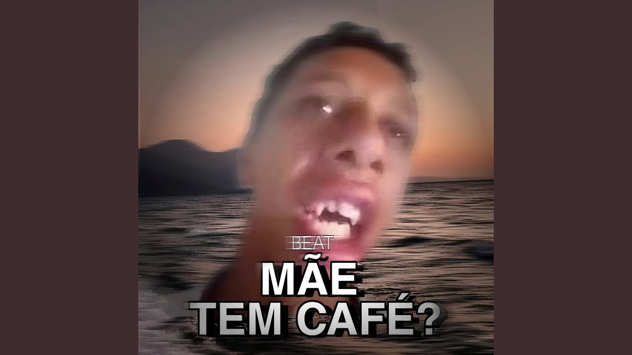 BEAT MÃE TEM CAFÉ? - YouTube Music