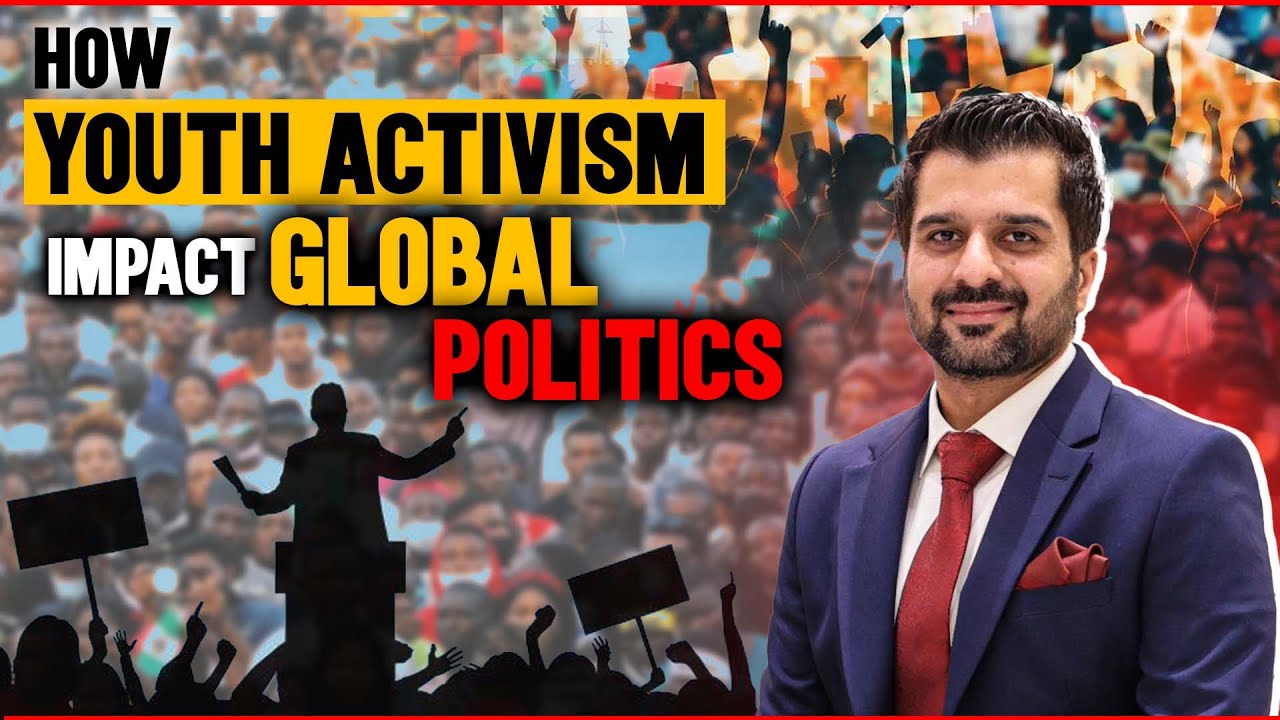 How Youth activism is impacting global politics ? - YouTube