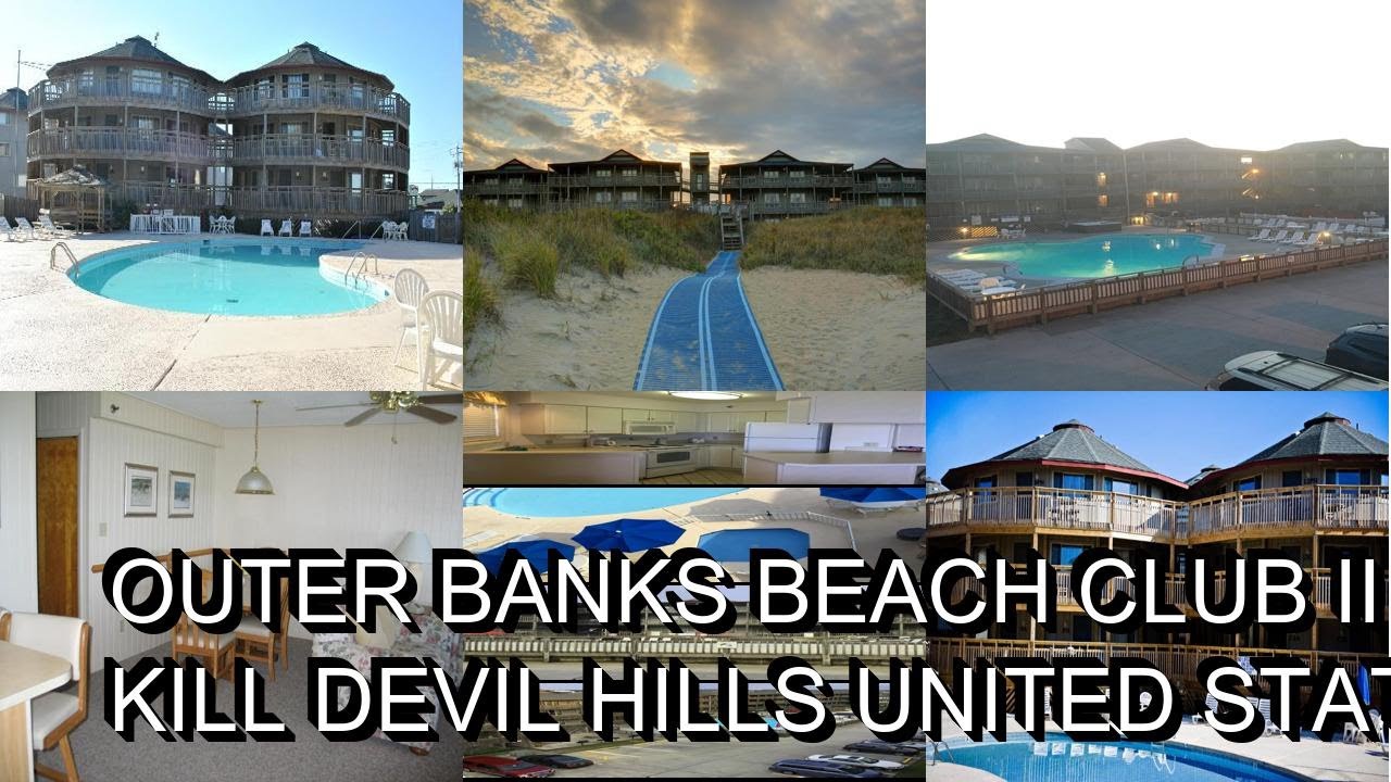 Outer Banks Beach Club II Resorts Review Kill Devil Hills United States ...