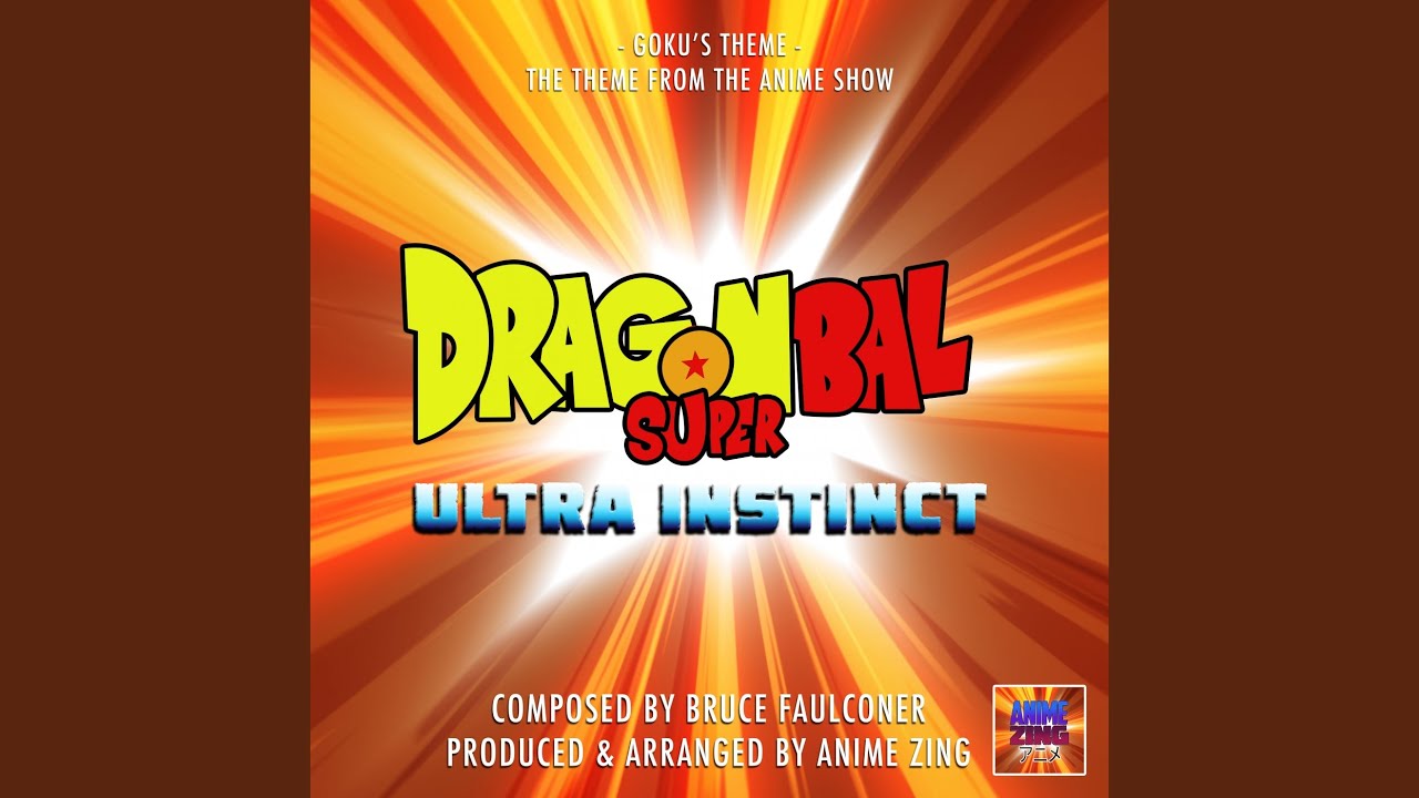 Goku's Theme (From "Dragon Ball Super Ultra Instinct") - YouTube Music
