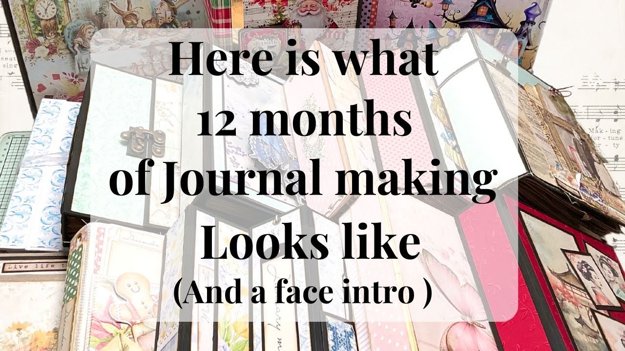 Here is what 12 months of journal making looks like - YouTube