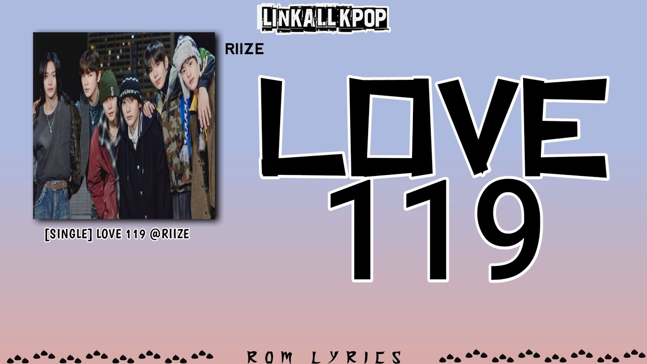 RIIZE (라이즈) – Love 119 [Rom Lyrics] - YouTube