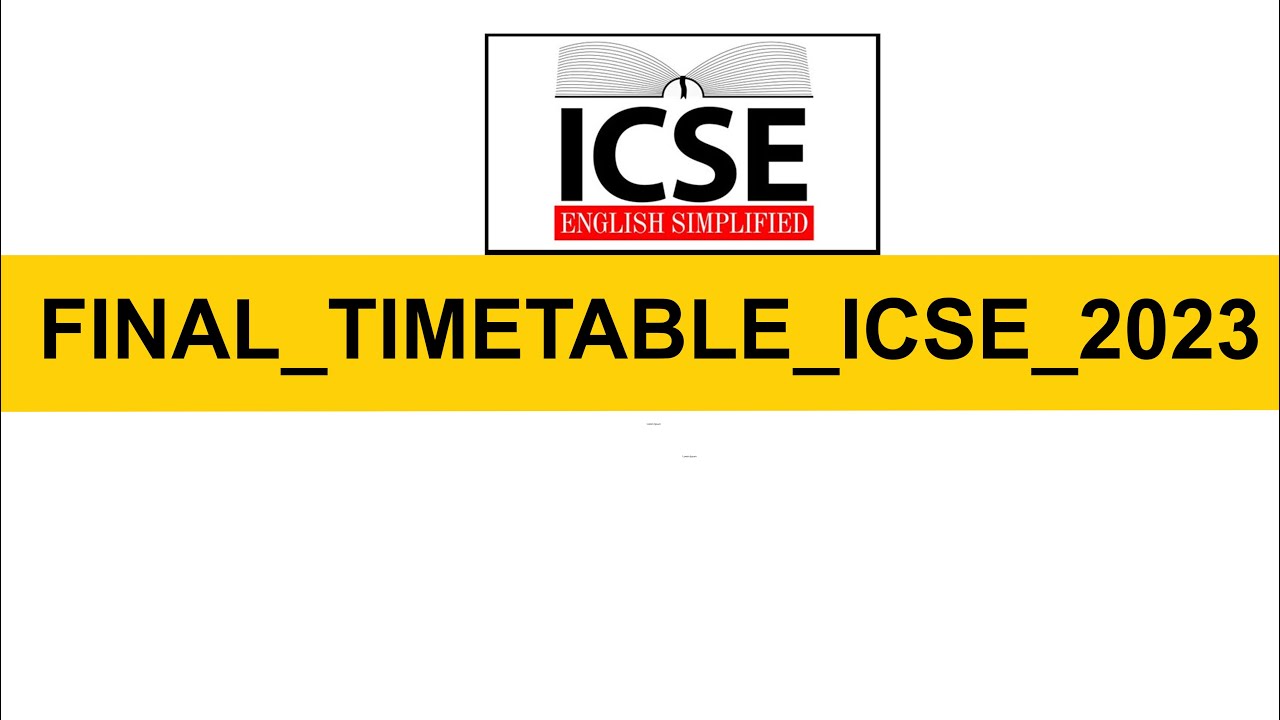 FINAL_TIMETABLE_ICSE_2023 - YouTube