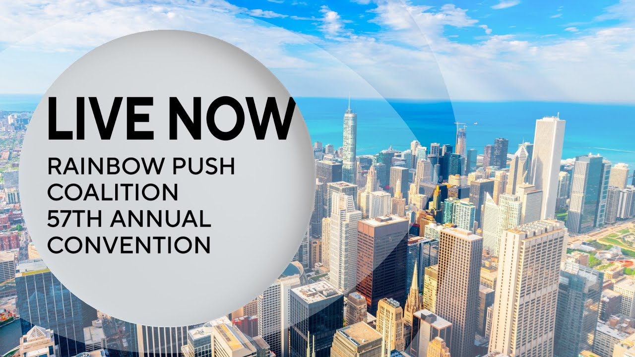 Streaming Live: Rainbow/PUSH Coalition's 57th Annual International ...
