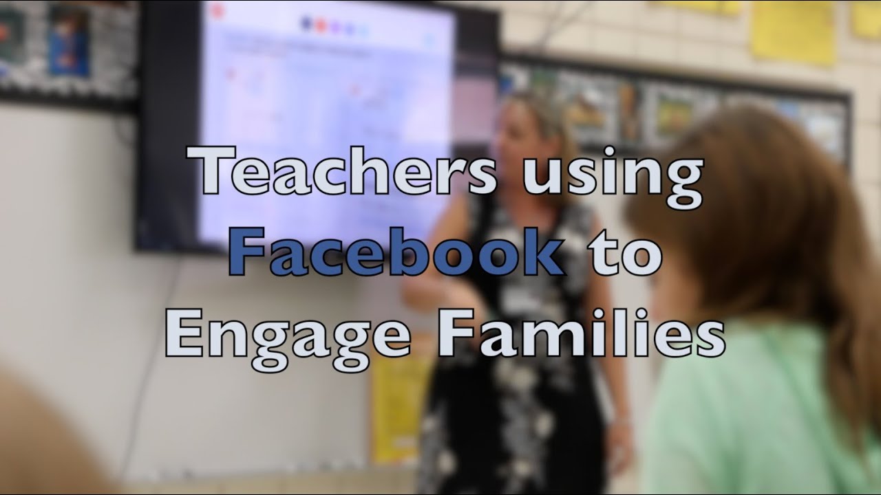Teachers using Facebook to Engage Families - YouTube