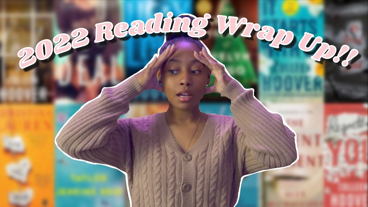 All of the Books I Read in 2022 │ 2022 Reading Wrap Up!! - YouTube
