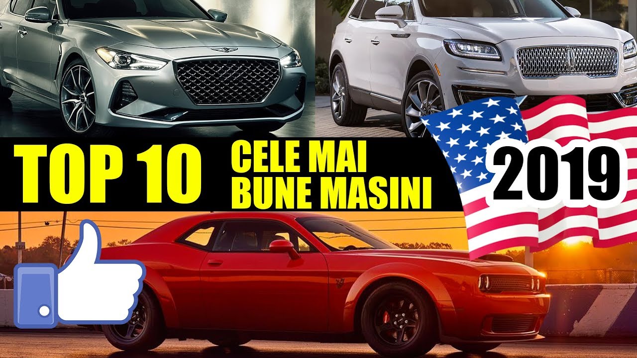TOP 10 CELE MAI BUNE MASINI IN 2019 - Studiu american - YouTube