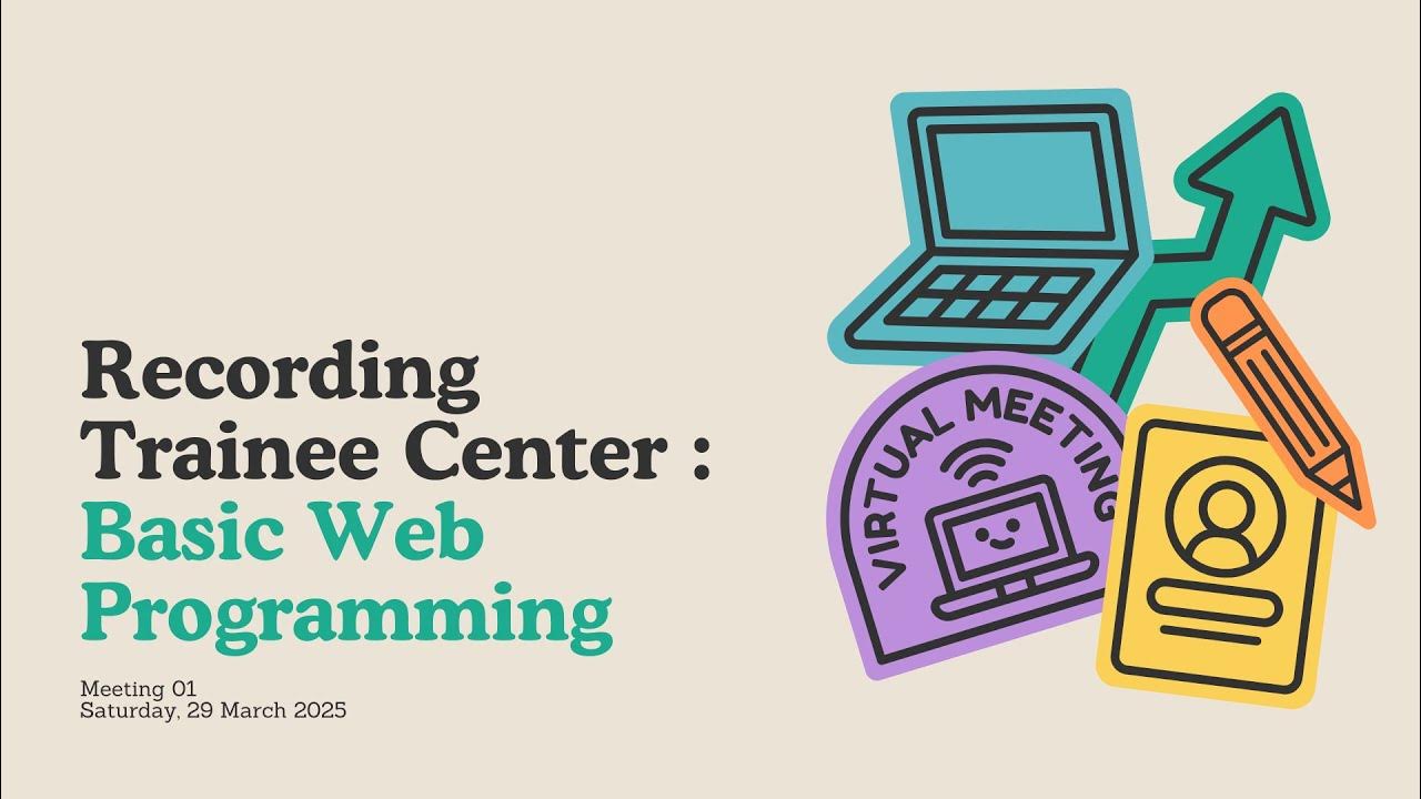 Basic Web Programming - Recording Day 1 | Trainee Center SGA Cakrawala ...