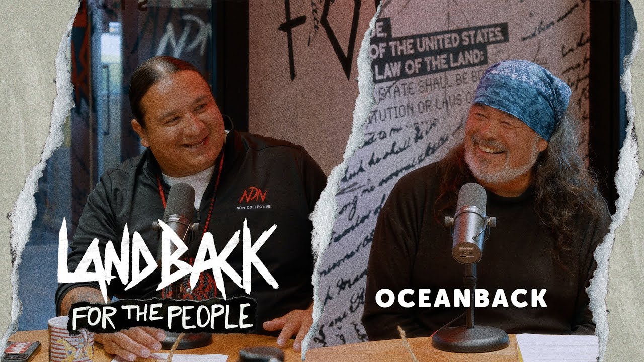 Ocean Back | LANDBACK FOR THE PEOPLE S1 Ep. 7 - YouTube