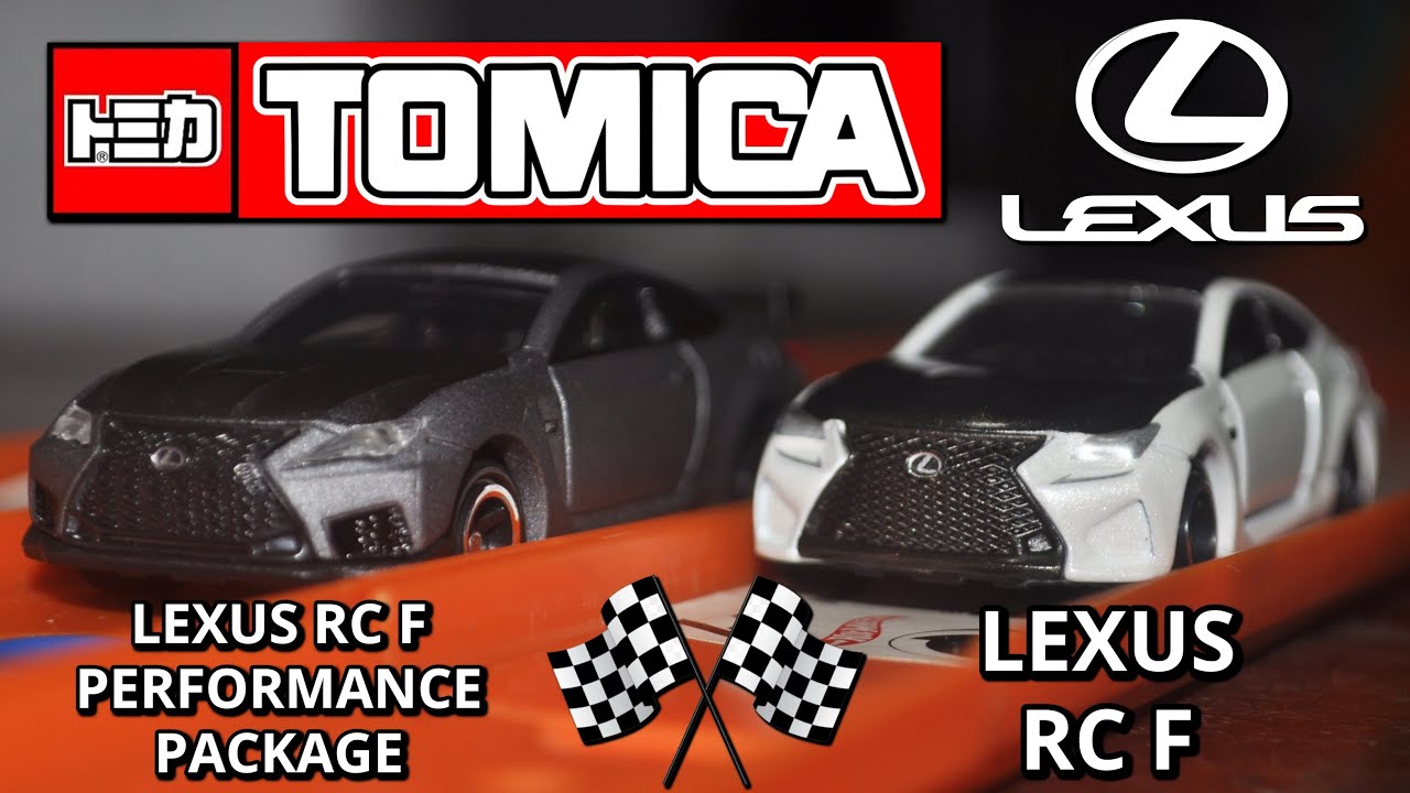 Tomica | Lexus RC F Performance Package VS Lexus RC F | Drag Race - YouTube