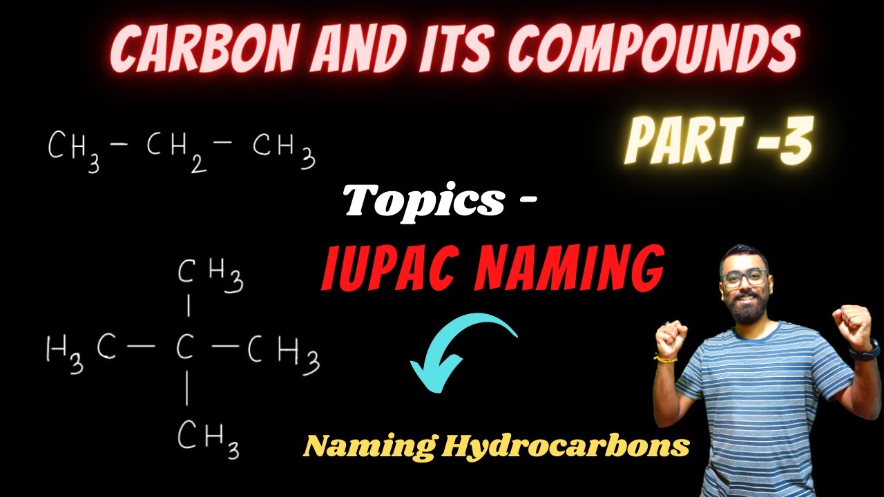 Carbon and its compounds | Part 3 |IUPAC Naming | Ncert Chemistry Class ...