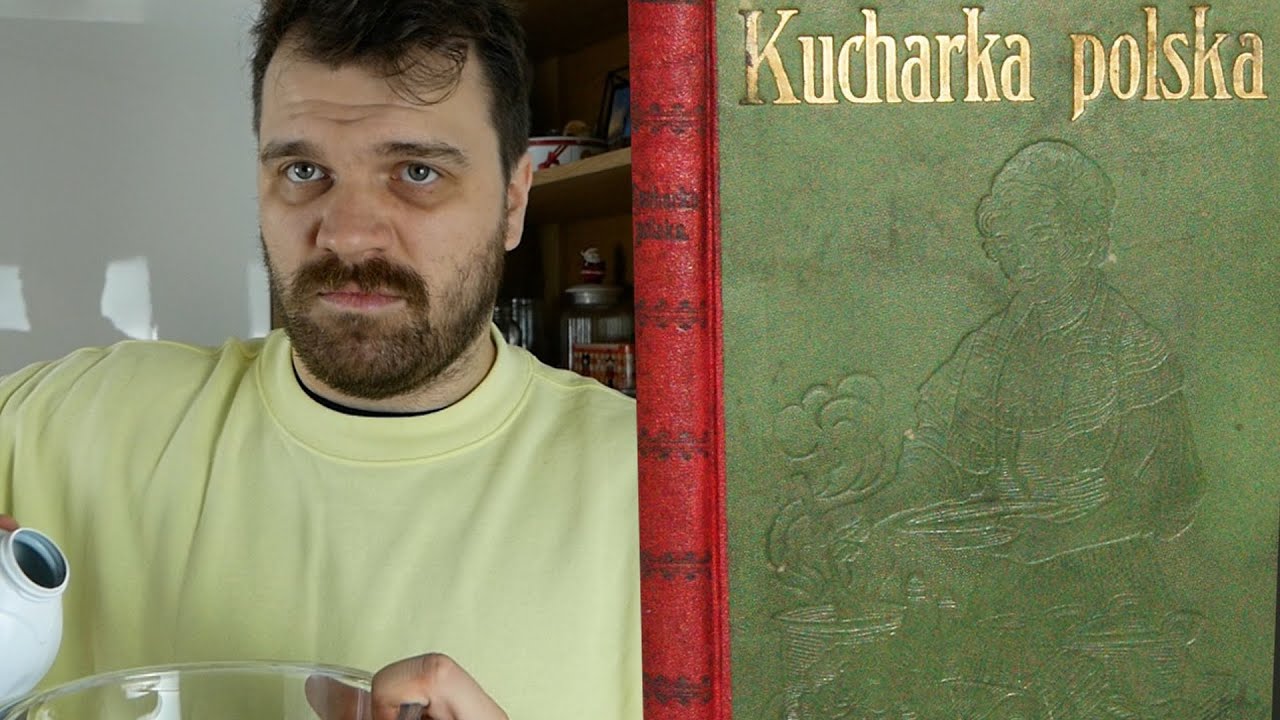 "Kucharka polska", czyli przepisy ze 114-letniej książki kucharskiej ...