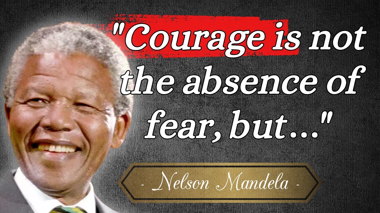 Nelson Mandela Quotes On Courage