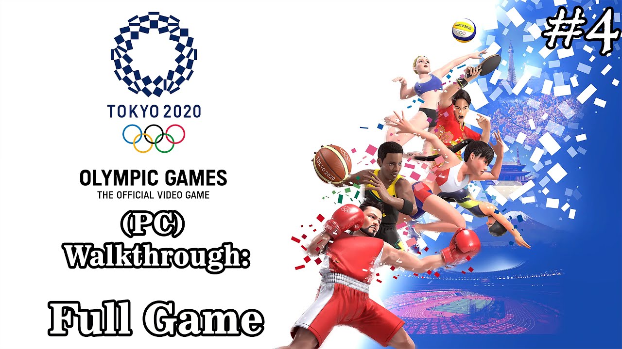 Part 4. Olympic Games Tokyo 2020 - The Official Video Game PC ...